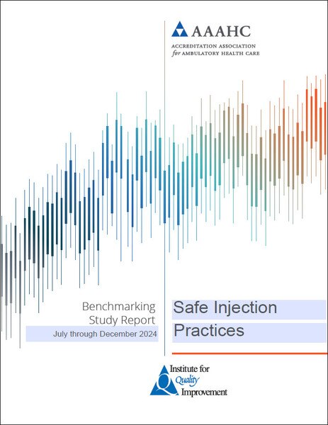 Benchmarking - Accredited Study Report Safe Injection Practices | AAAHC
