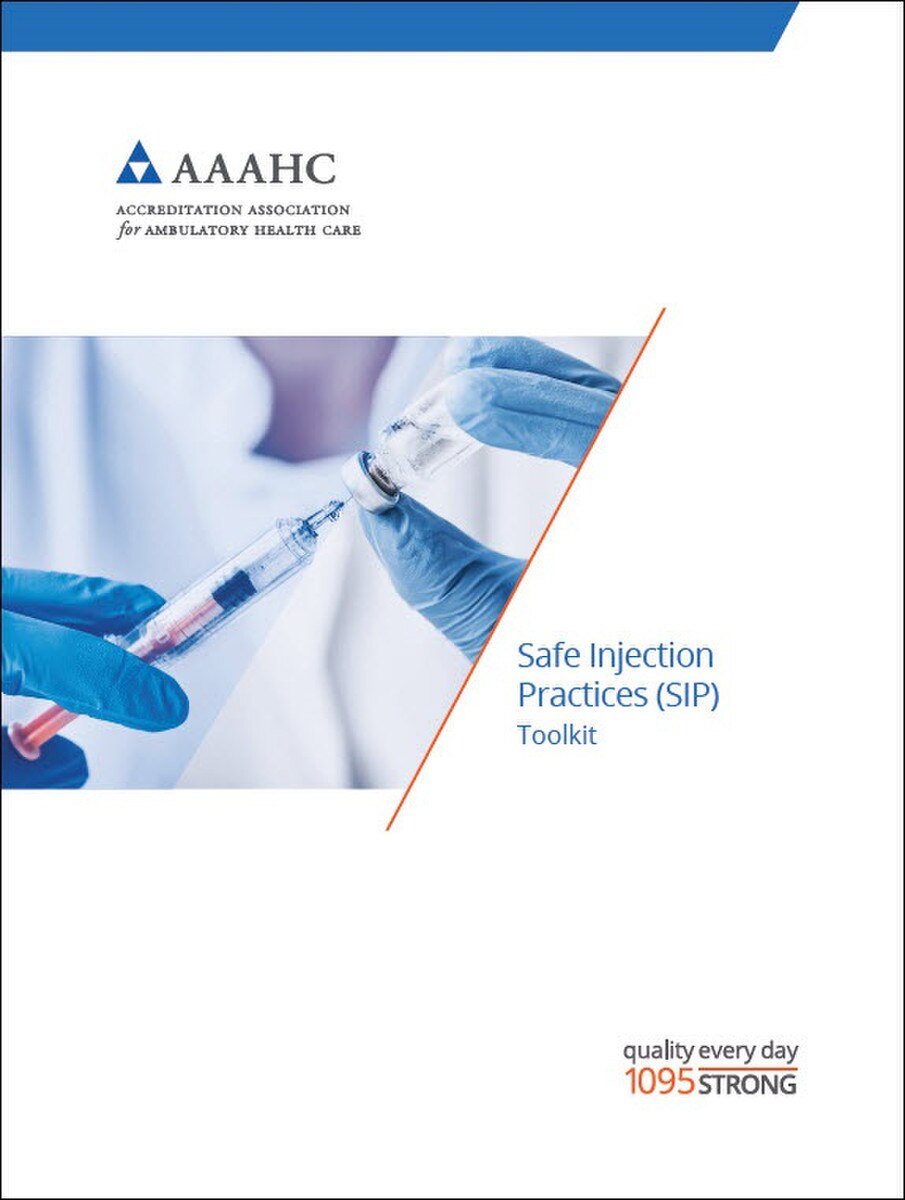 Safe Injection Practices Toolkit |AAAHC